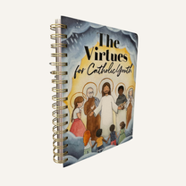 The Virtues for Catholic Youth – Catholic Sprouts