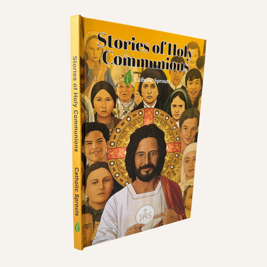 Stories of Holy Communions – Catholic Sprouts