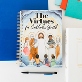 The Virtues for Catholic Youth – Catholic Sprouts