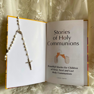Stories of Holy Communions – Catholic Sprouts