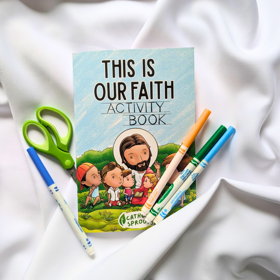 This Is Our Faith Activity Book – Catholic Sprouts