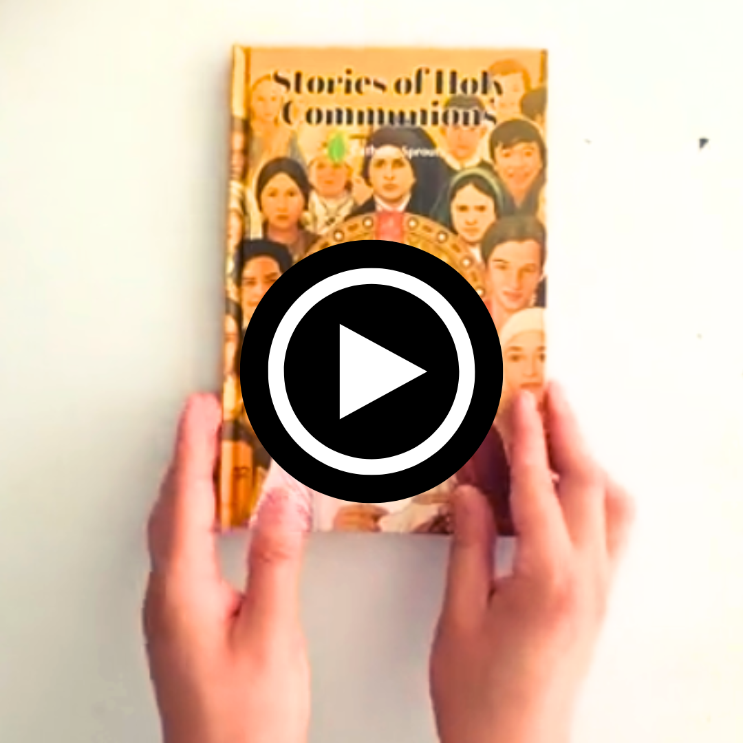 Stories of Holy Communions – Catholic Sprouts